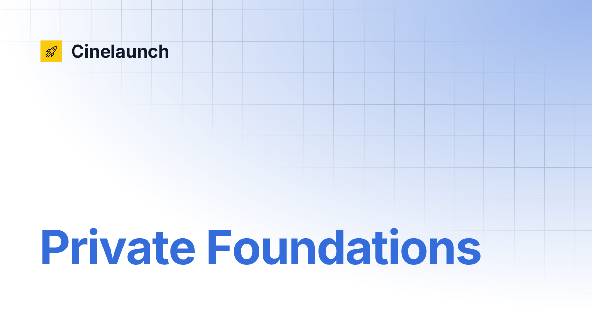 Private Foundations | Cinelaunch